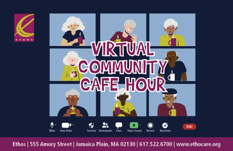 Ethos Virtual Community Cafe Hour - ETHOS